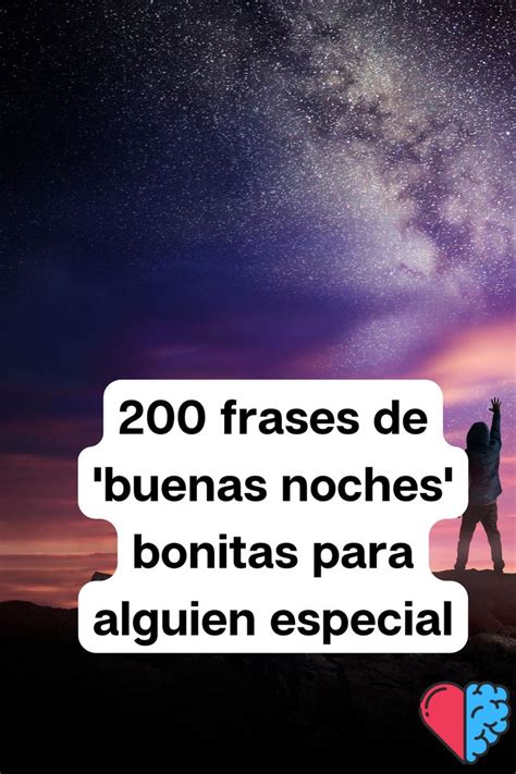 200 Frases De Buenas Noches Bonitas Para Alguien Especial