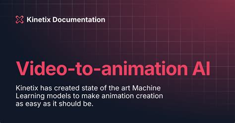 Video To Animation Ai Kinetix Documentation