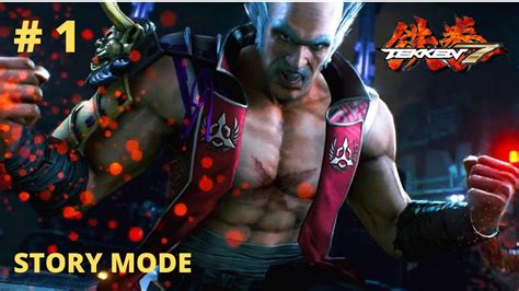 Tekken7 Gameplay Story Mode Prologueandchapter 1 1080p 60fps Youtube