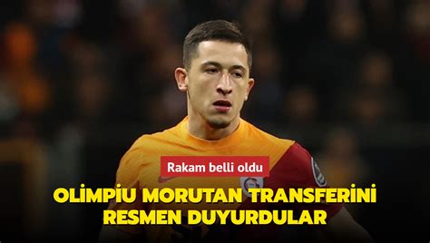 Olimpiu Morutan Transferini Resmen Duyurdular Rakam Belli Oldu