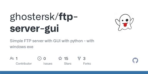 Github Ghosterskftp Server Gui Simple Ftp Server With Gui With Python With Windows Exe