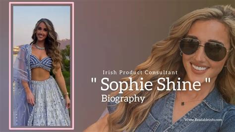 Sophie Shine Biography Irish Product Consultant Readableinfo