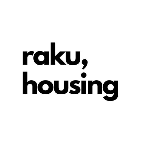 Raku House