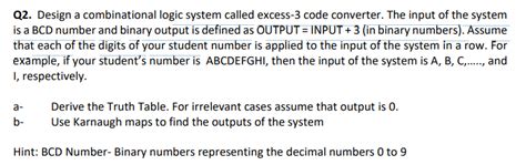 Solved Q2 Design A Combinational Logic System Called