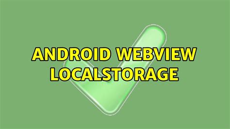 Android WebView LocalStorage YouTube