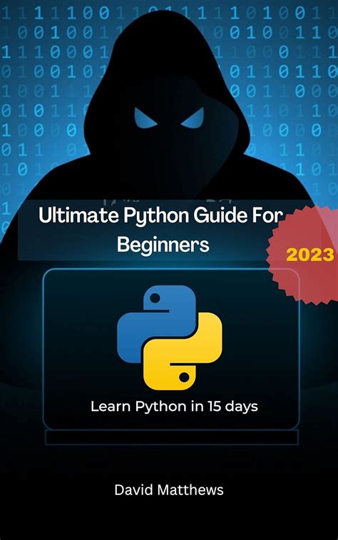 Ultimate Python Guide For Beginners Learn Python In 15