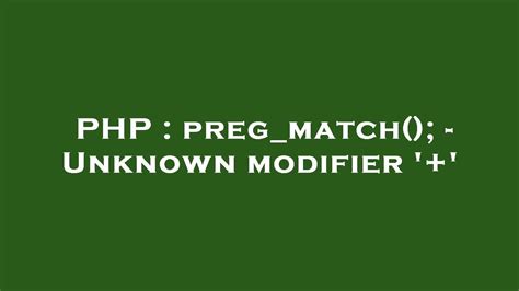 PHP Preg Match Unknown Modifier YouTube