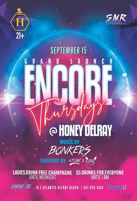 Official Launch Encore Thursdays Honey Delray Honey Delray Delray