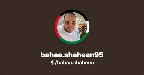 Bahaa Shaheen95 Instagram Facebook Tiktok Linktree
