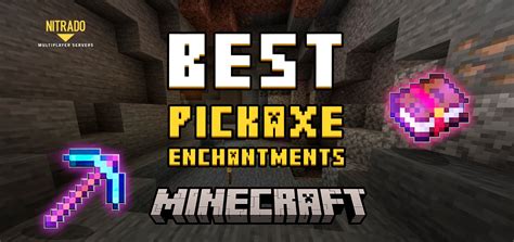 Mejores Encantamientos Para El Pico En Minecraft NITRADO