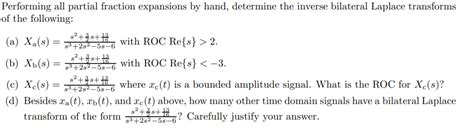 Solved Performing All Partial Fraction Expansions By Hand Chegg