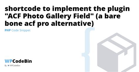 shortcode to implement the plugin acf photo gallery field a bare