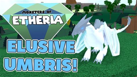 Elusive Umbris In Monsters Of Etheria Youtube