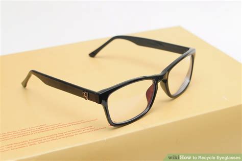 How To Recycle Eyeglasses 11 Steps With Pictures Wikihow