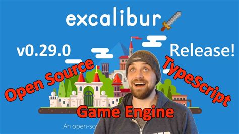 Excalibur Js V0 29 0 Release YouTube