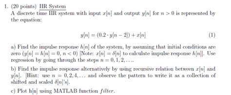 Solved 1 20 Points Iir System A Discrete Time Iir System