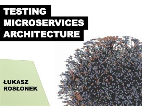 Testing Microservice Architecture Qe Pptx Technology And Computing