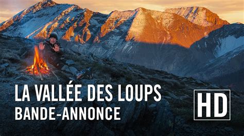La Vallée des Loups Bande annonce officielle HD YouTube
