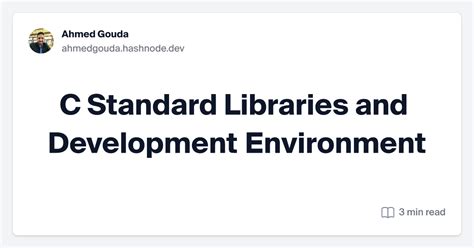 C Libraries And Development Environment