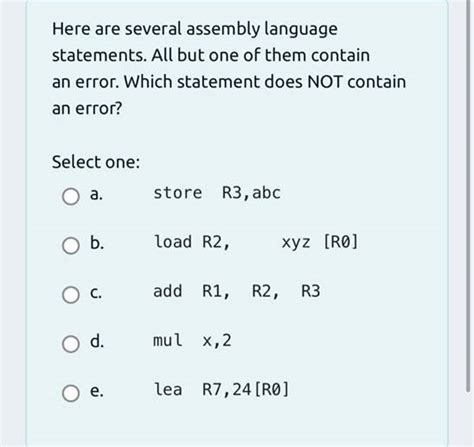 solved ere are several assembly language statements all but one of