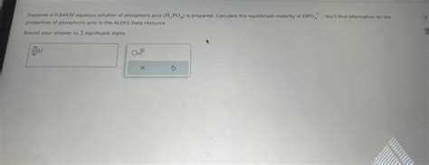 Suppose A 0044 M Aqueous Solution Of Phosphoric Acid