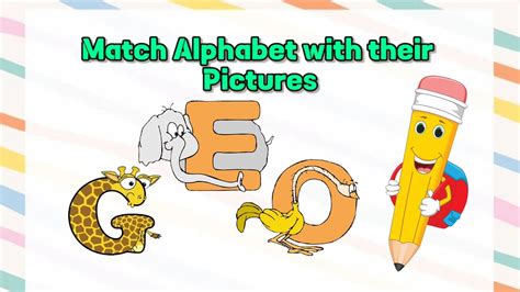 Match The Letter With The Correct Picture सही चित्र के साथ पत्र का