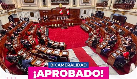 Congreso De La República Aprobó El Retorno A La Bicameralidad
