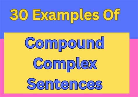 30 Compound Complex Sentence Examples Better Grammar