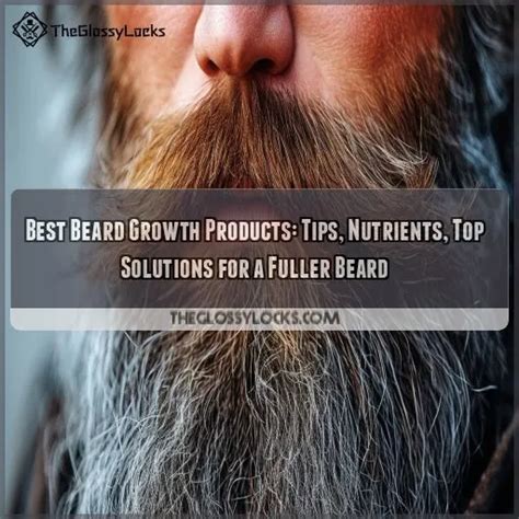 Best Beard Growth Products Tips Nutrients Top Solutions For A Fuller