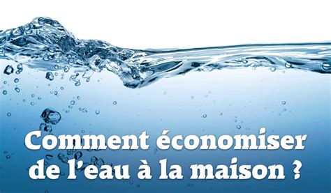 Comment Faire Des économies Deau à La Maison