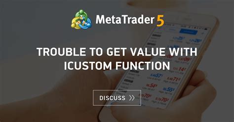 Trouble To Get Value With Icustom Function Indices Expert Advisors