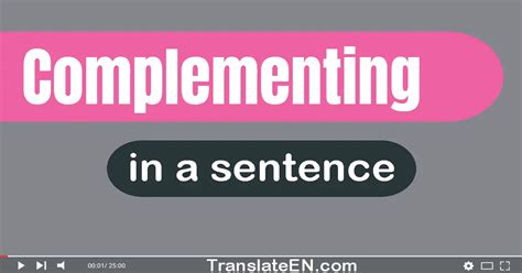 Complementing In A Sentence