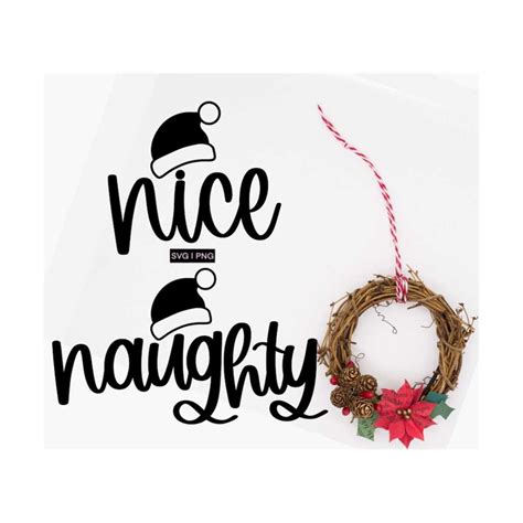 Naughty Svg Nice Svg Santa Hat Svg Christmas Svg Bundle S Inspire