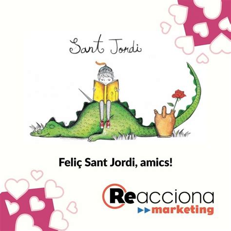 Feliç Sant Jordi a tots Que Sant Jordi us ompli el de flors llibres i sobretot d esperança