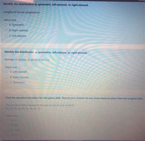 Solved Identify The Distribution As Symmetric Left Skewed