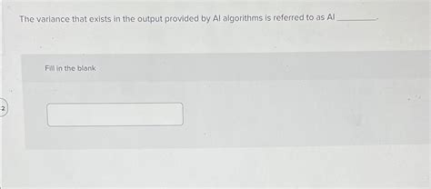 solved the variance that exists in the output provided by al