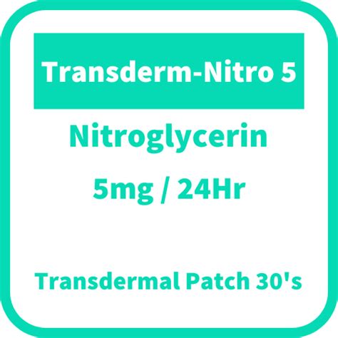 Transderm Nitro 5 Nitroglycerin 5mg 24hr Transdermal Patch 30s Price
