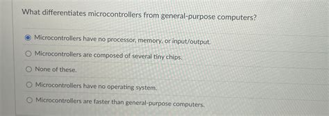 Solved What Differentiates Microcontrollers From