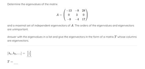 Solved Determine The Eigenvalues Of The Matrix A 13 8