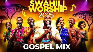 Best Of Live Swahili Praise Worship Gospel Mix Dj Werra Vol Ft Israel Mbonyi Dr Ipyana Dj