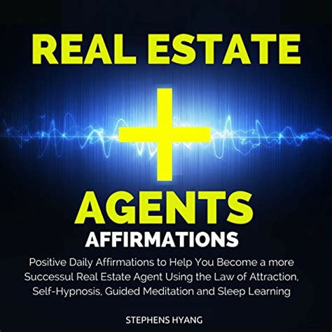 Real Estate Agents Affirmations By Stephens Hyang Speech Au