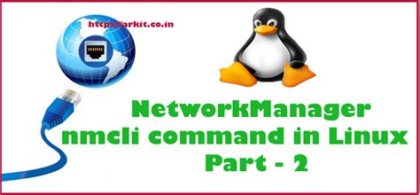 Nmcli Command Part Network Manager Linux Linux Networking Management