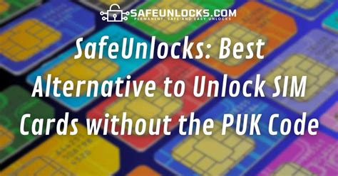 Need To Unlock SIM Card Without PUK Code We Got Your Back
