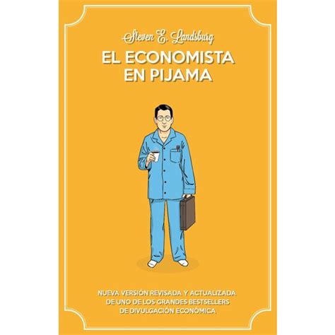 El Economista En Pijama La Economía En Nuestra Vida Cotidiana Tapa