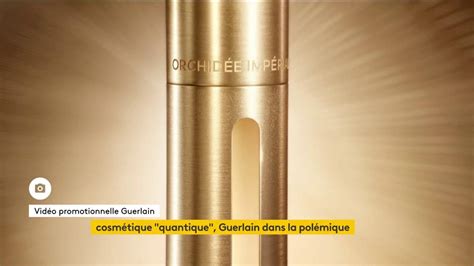 Cosmétiques Guerlain créé la polémique avec sa crème quantique