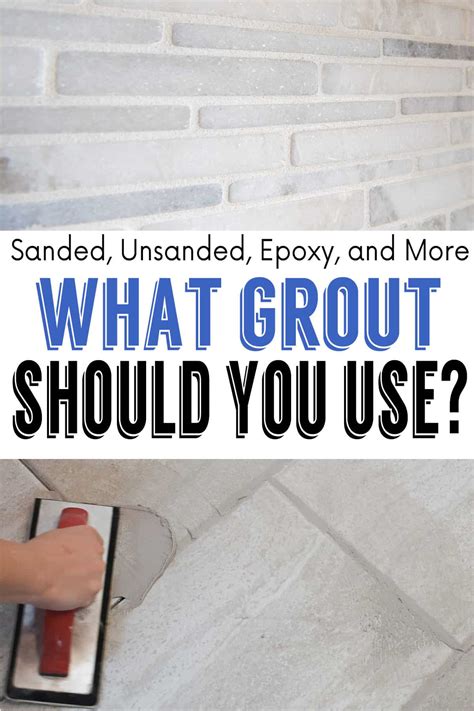 Sanded Vs Unsanded Grout Which Is Right For Your Project • Craving