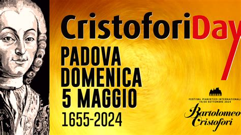 Cristofori Day Concerti E Mostre Per Celebrare I Natali Padovani