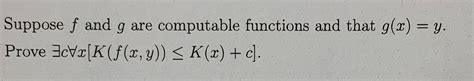 Solved Suppose F ﻿and G ﻿are Computable Functions And That