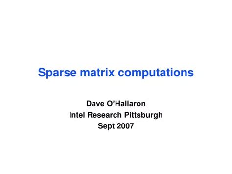 Ppt Sparse Matrix Computations Powerpoint Presentation Free Download Id3915959