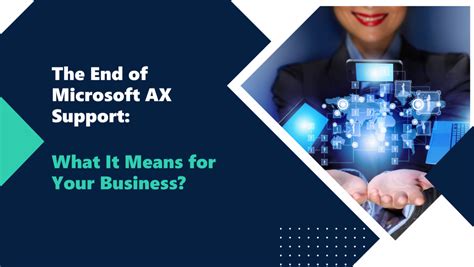 Michal Kokot On Linkedin The End Of Microsoft Ax Support Its Implications For Your Enterprise